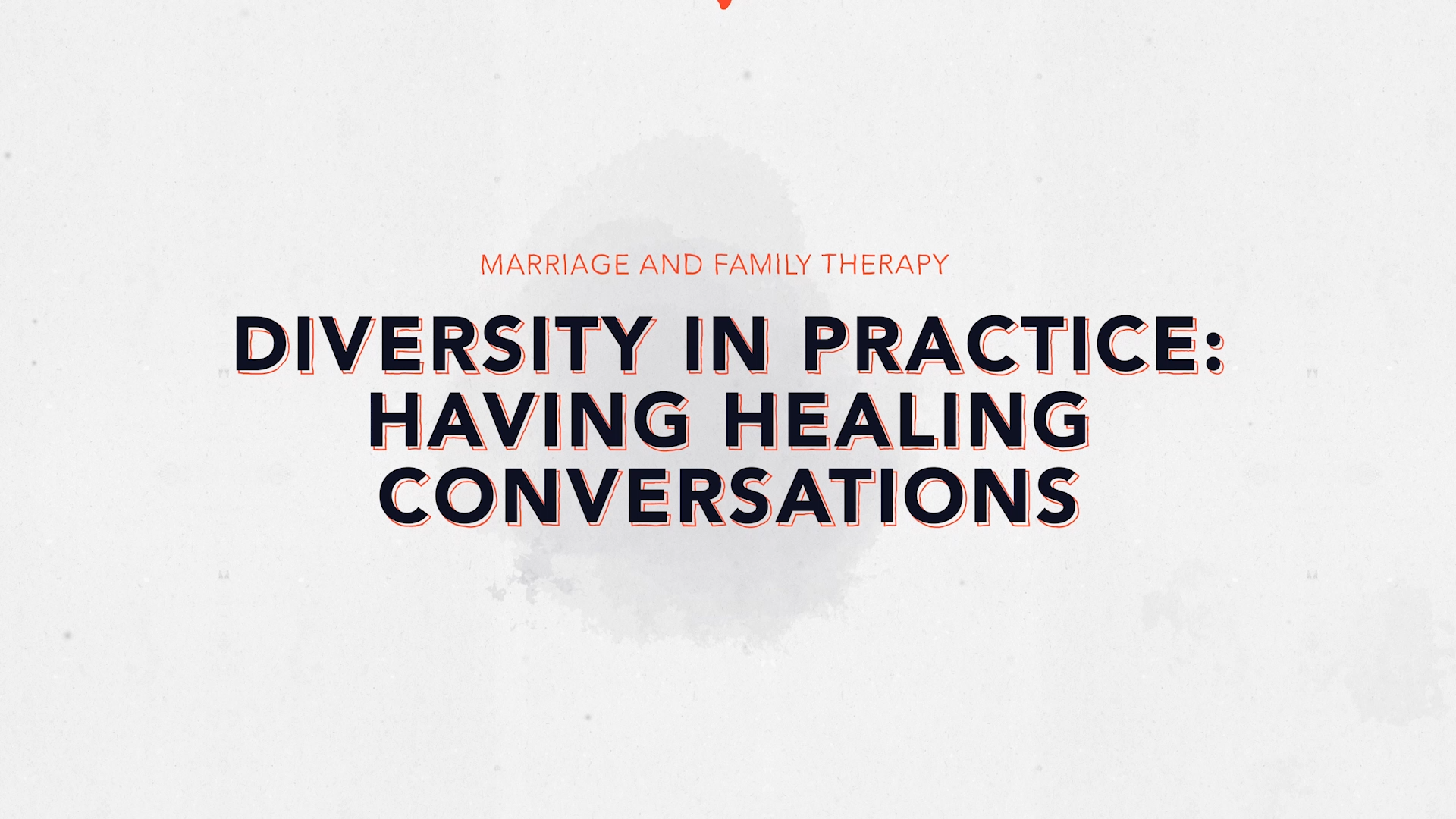 Diversity in Practice: Having Healing Conversations – FULL EPISODE – AAMFT+