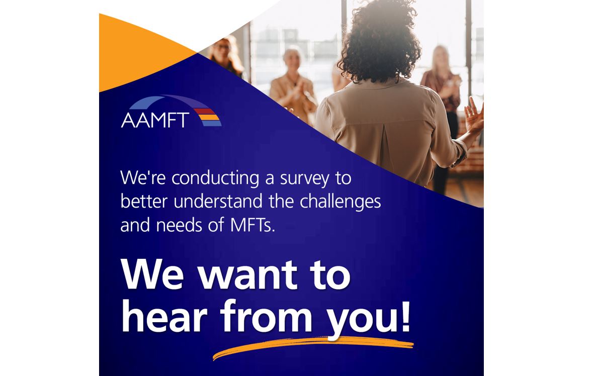 AAMFT Opens New 2025 MFT Industry Workforce Survey! – AAMFT+